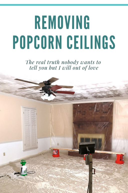 The down and (MOST DEFINITELY) dirty of removing popcorn ceilings ...
