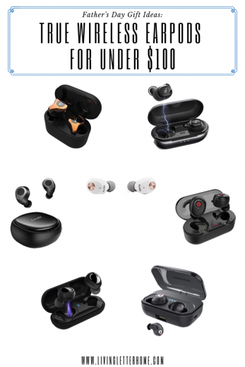 Best Rated True Wireless Earbuds for Under $100 - Living Letter Home