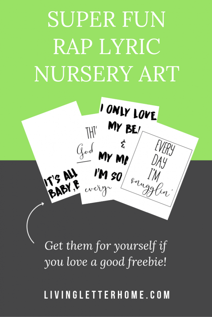 Nursery Wall Art - FREE Rap Lyric Printables - Living Letter Home